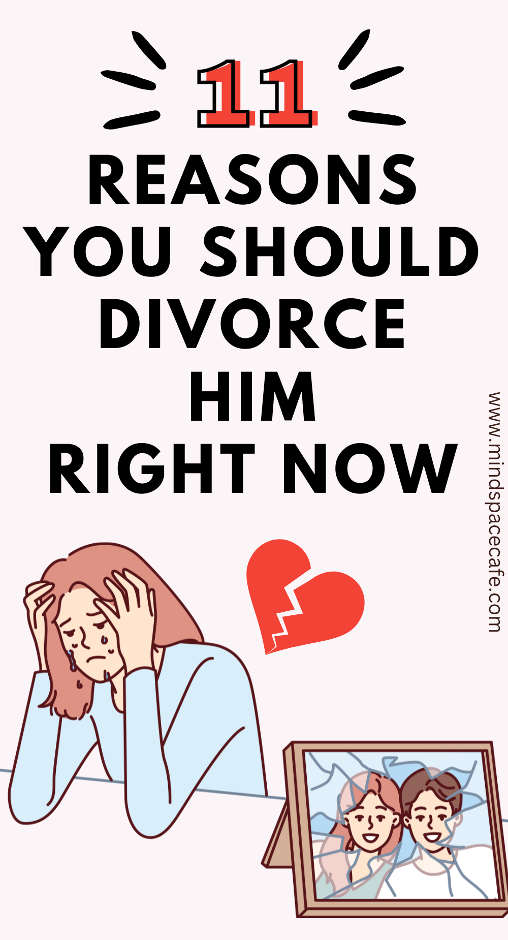 11 Reasons You Need to Divorce Him (+ my experience) - Mind Space Cafe