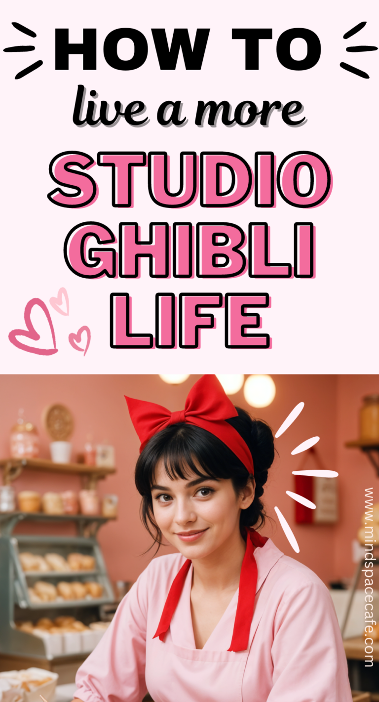 How to Live a Studio-Ghibli Life in 2024 - Mind Space Cafe