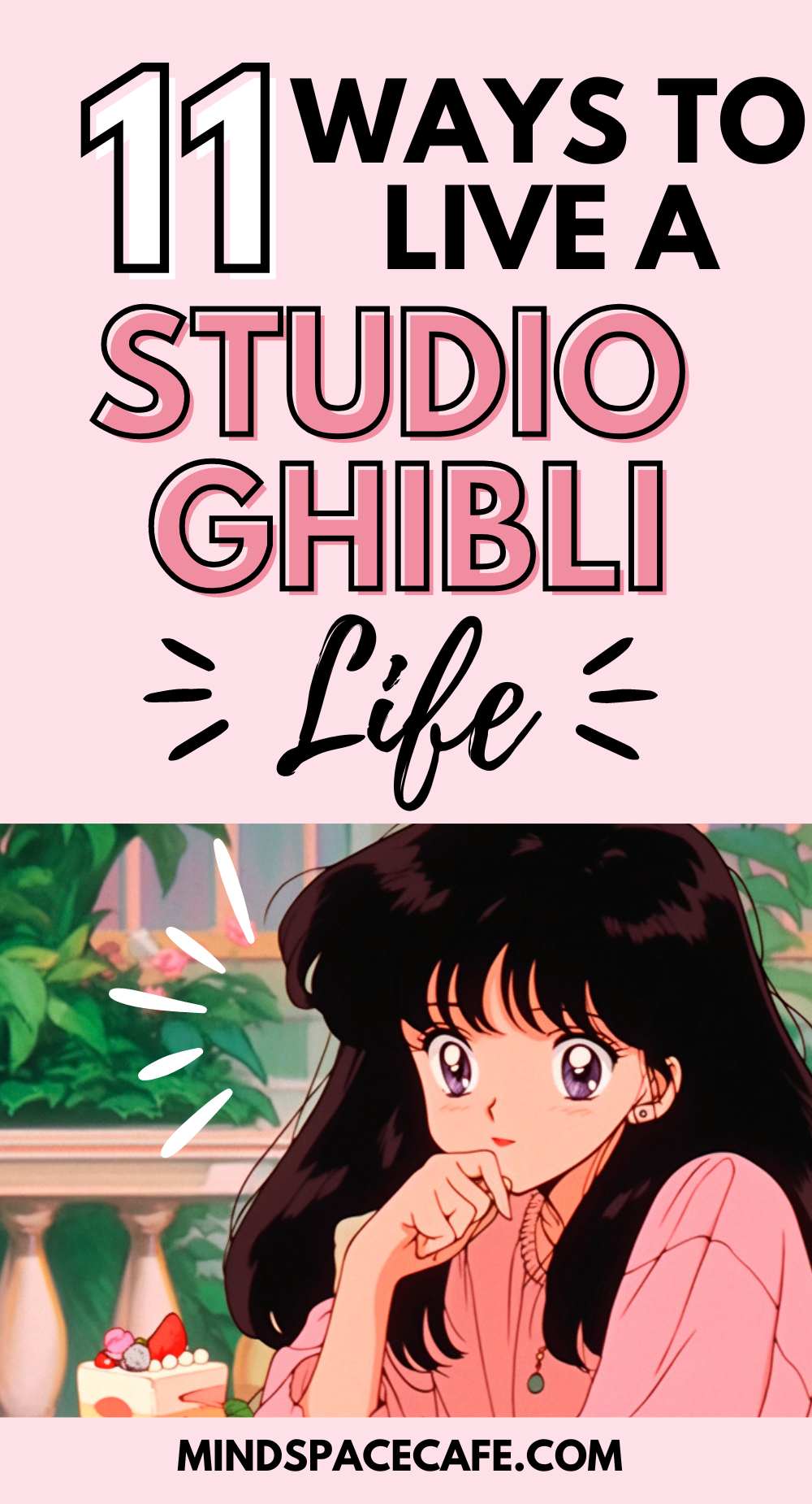 How to Live a Studio-Ghibli Life in 2024 - Mind Space Cafe