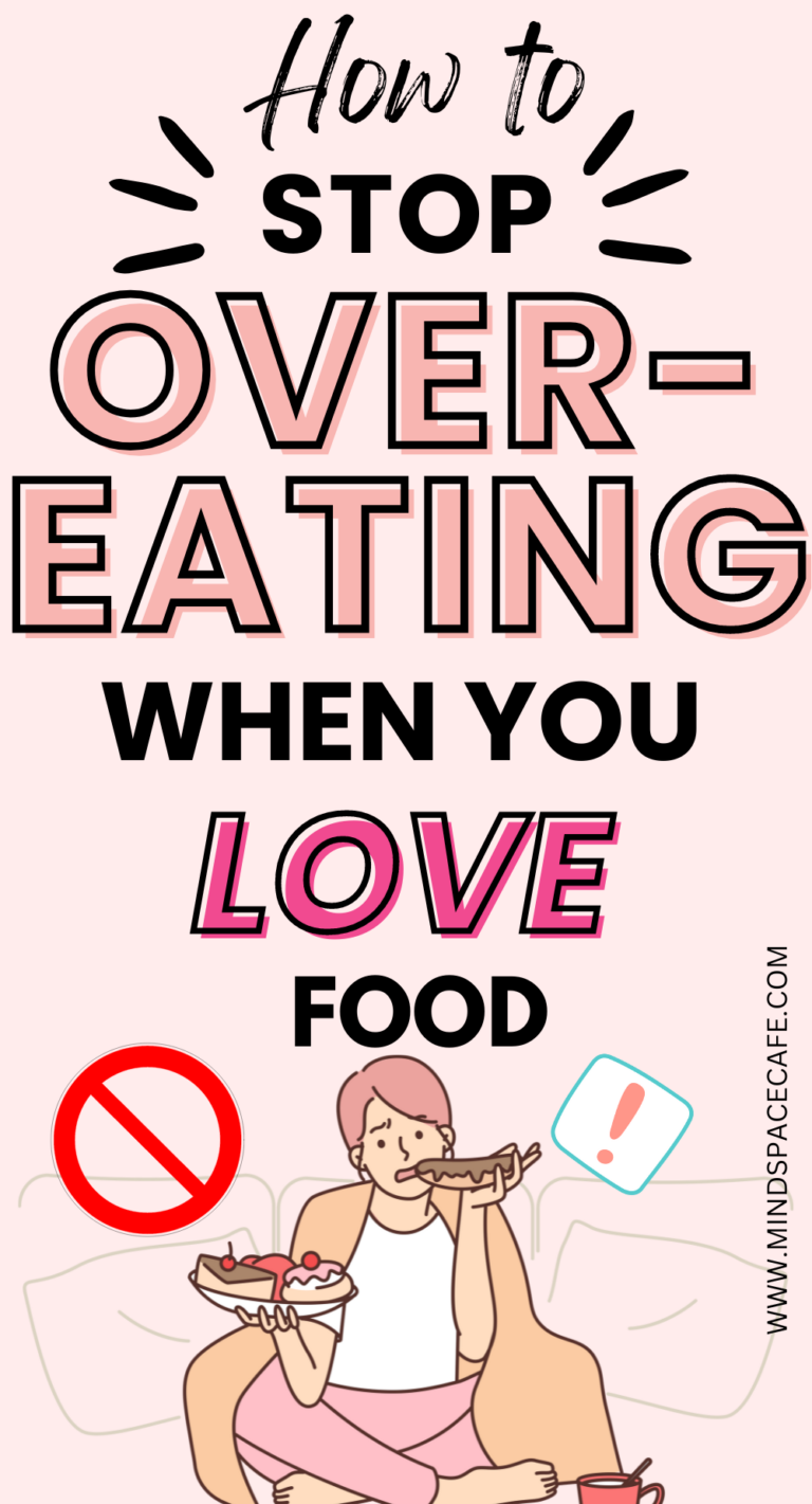 11 Ways to Stop Overeating (That I Tried and Tested) - Mind Space Cafe