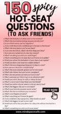 150 Spicy Hot Seat Questions To Ask Your Friends (Break the Ice ...